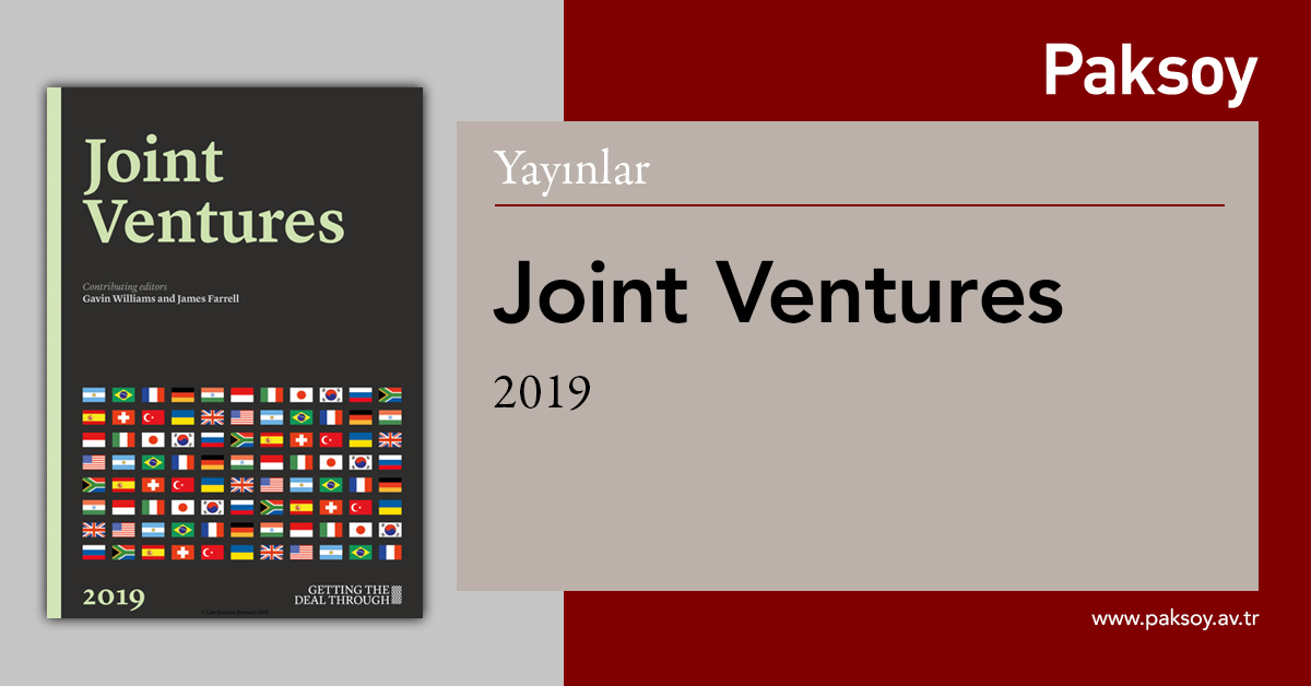 Joint Ventures 2019 | Paksoy Attorneys at Law
