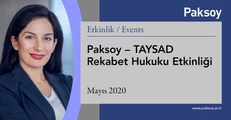 Paksoy - TAYSAD Rekabet Hukuku Etkinliği | Paksoy