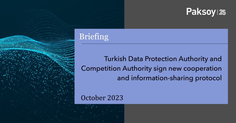 Turkish Data Protection Authority and Competition Authority sign new ...