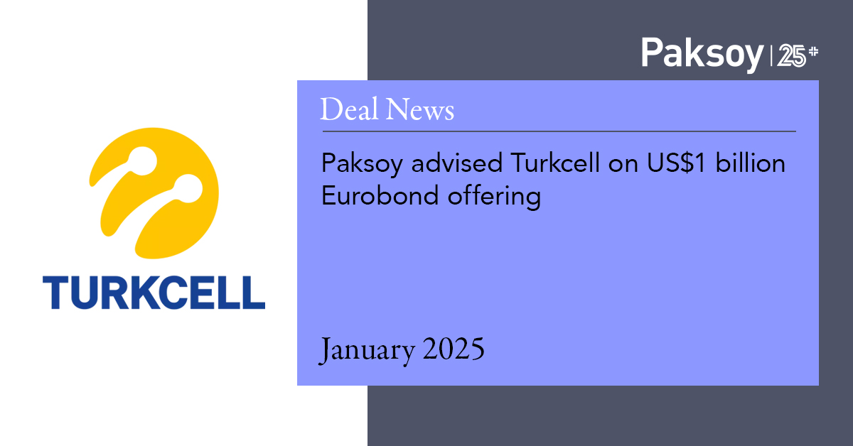 Paksoy advised Turkcell on US$1 billion Eurobond offering | Paksoy Attorneys at Law